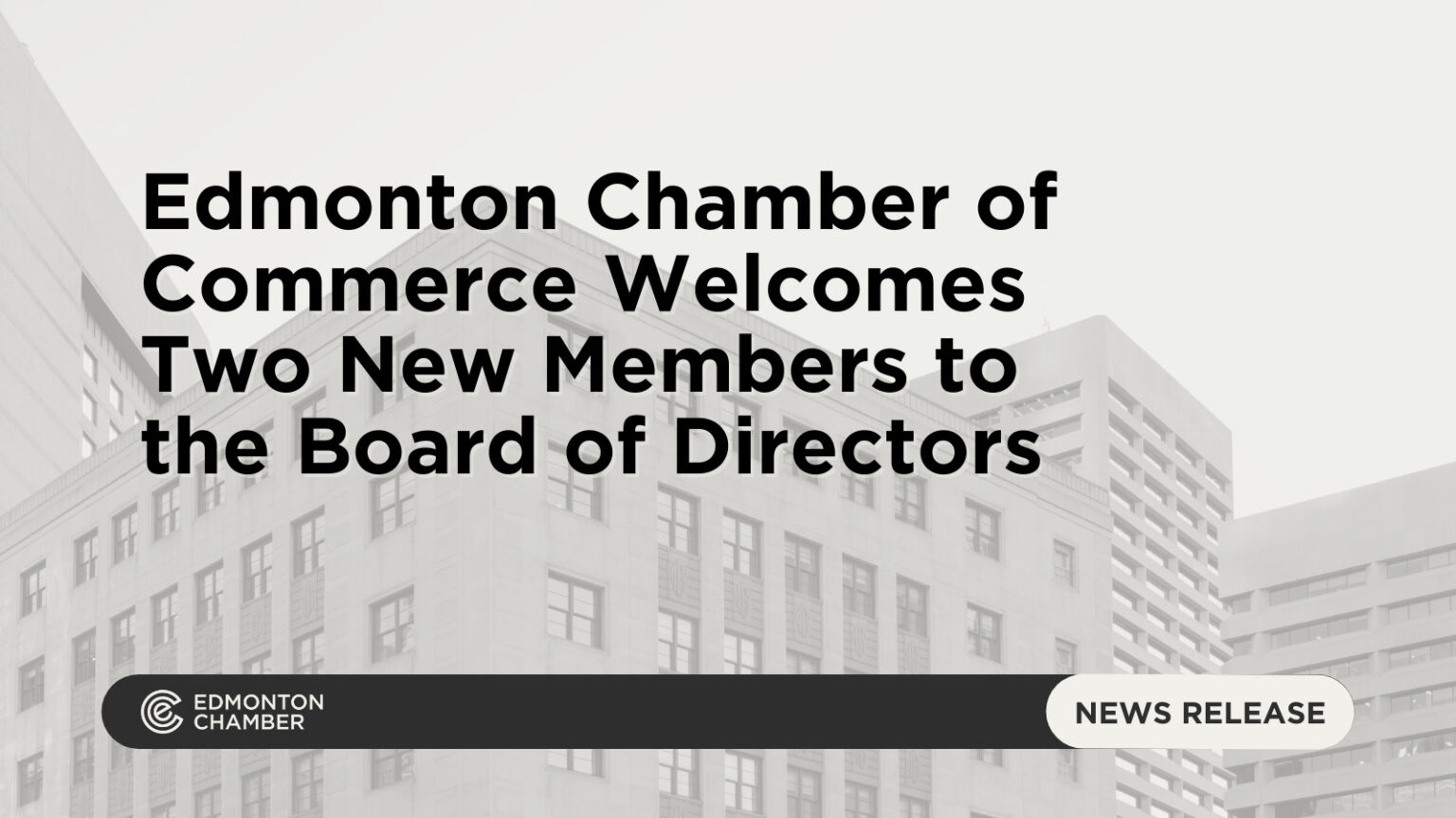 Edmonton Chamber of Commerce Welcomes Two New Members to the Board of ...