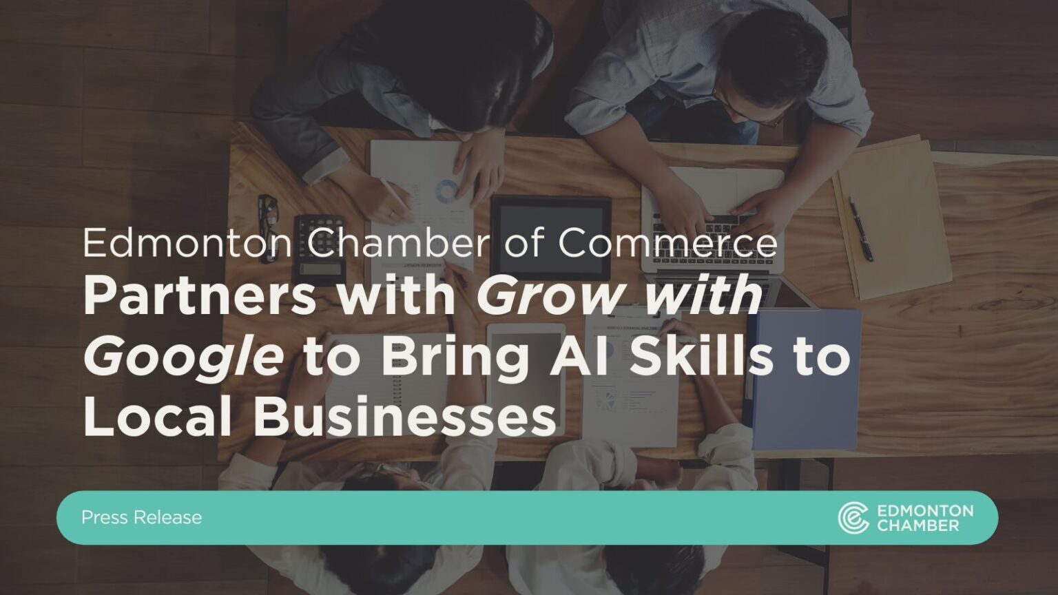 Edmonton Chamber of Commerce Partners with Grow with Google to Bring AI ...